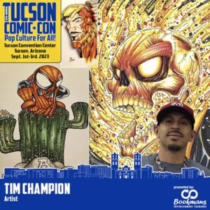 TIM CHAMPION - Tucson Comic-Con