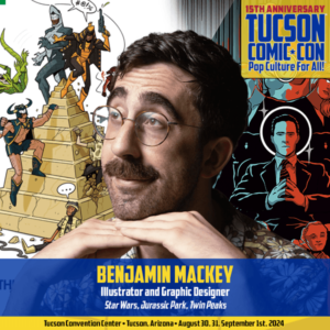 Benjamin Mackey - Tucson Comic-Con