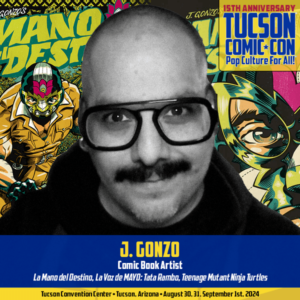J. Gonzo - Tucson Comic-Con